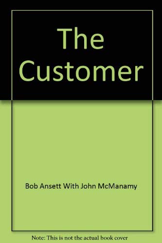 The Customer: Bob Ansett: 9780958800433: Amazon.com: Books