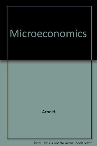 Amazon.com: Microeconomics: 9780314476876: Arnold, Roger A: Books