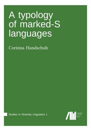 A Typology of Marked-s Languages (Studies in Diversity Linguistics ...