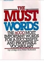 The Must Words: The 6000 Most Important Words for a Successful and ...