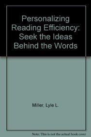 Personalizing Reading Efficiency: Seek the Ideas Behind the Words ...