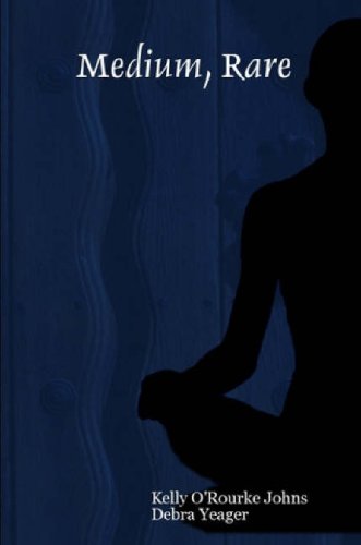 Medium, Rare: Yeager, Debra: 9780615145617: Amazon.com: Books