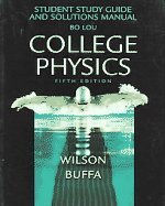 College Physics Student Study Guide and Solutions Manual 5TH EDITION ...
