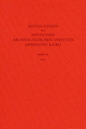 Mitteilungen des Deutschen Archäologischen Instituts. Abteilung Kairo ...