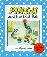 Pingu & the Lost Ball(Pb): Amazon.co.uk: BBC: 9780563380566: Books