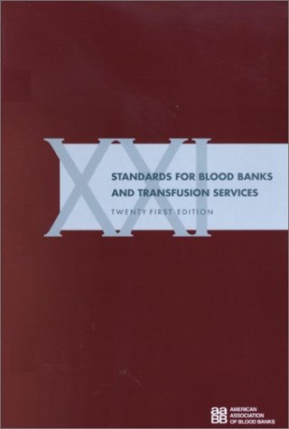 Standards for Blood Banks and Transfusion Services: American ...
