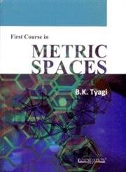 First Course in Metric Spaces : Tyagi: Amazon.in: Books