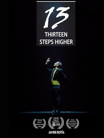 THIRTEEN STEPS HIGHER: BOTÍA, JAVIER: 9798373321488: Amazon.com: Books