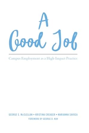 A Good Job: Campus Employment as a High-Impact Practice: Amazon.co.uk ...