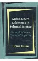 Micro-Macro Dilemmas in Political Science: Personal Pathways Through ...
