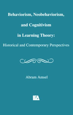 Behaviorism, Neobehaviorism, and Cognitivism in Learning Theory ...
