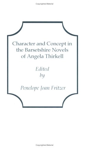 Character and Concept in the Barsetshire Novels of Angela Thirkell ...