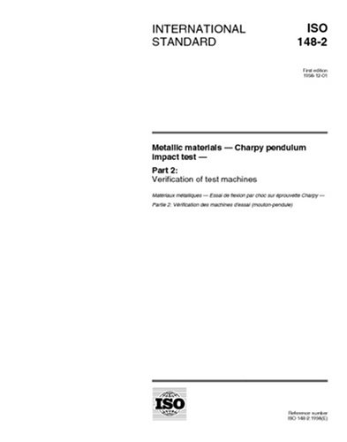 Amazon.com: ISO 148-2:1998, Metallic materials - Charpy pendulum impact ...