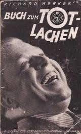 Richard Merker's Buch zum Totlachen. Zündende Witze und Anekdoten ...