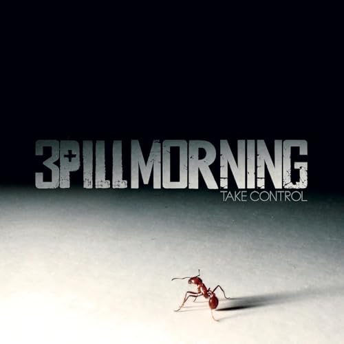 Amazon.com: Take Control : 3 Pill Morning: Digital Music
