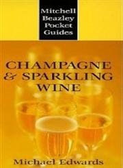 Champagne and Sparkling Wines (Mitchell Beazley Pocket Guides): Edwards, Michael: 9781840000771 ...