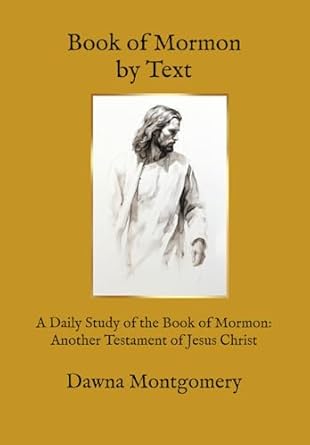 Book of Mormon by Text: A Daily Study of the Book of Mormon: Another ...