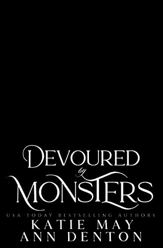 Devoured by Monsters (Dark Temptations Book 2) eBook : May, Katie , Denton, Ann: Amazon.ca ...