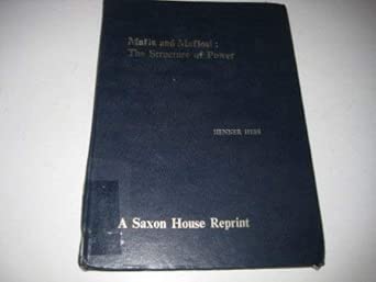 Mafia and mafiosi: The structure of power;: Henner Hess: 9780347010085 ...