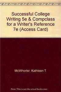 Successful College Writing 5e & CompClass for A Writer's Reference 7e ...