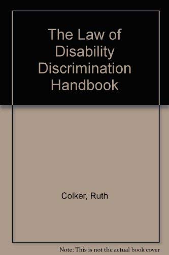 The Law of Disability Discrimination Handbook: Colker, Ruth ...