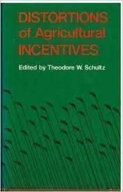 Distortions of agricultural incentives: Schultz, Theodore W. (editor): 9780253318060: Amazon.com ...