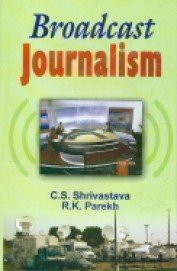 Broadcast Journalism : Amazon.in: Books