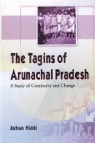 Tagins of Arunachal Pradesh: Riddi, Ashan: 9788188683840: Amazon.com: Books