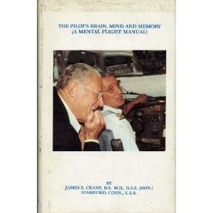 The Pilot's Brain, Mind and Memory (A Mental Flight Manual) | Amazon.com.br