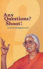 Any Questions? Shoot !: Swamini Saradapriyananda: 9788175971615: Amazon ...