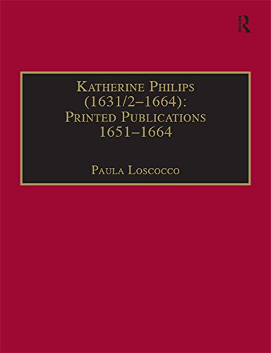 Katherine Philips (1631/2–1664): Printed Publications 1651–1664 ...
