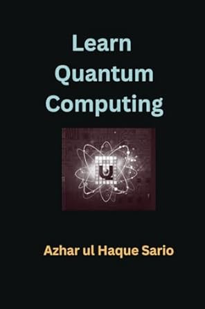 Learn Quantum Computing: Sario, Azhar Ul Haque: 9783384449641: Amazon.com: Books