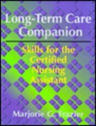 Buy Long-Term Care Companion: Skills for the Certified Nursing ...
