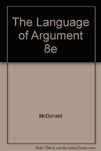 The Language of Argument: Daniel Lamont McDonald, Larry W. Burton ...