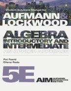 Algebra : Introduction and Intermediate - Student Solution (Rev) 5TH ...