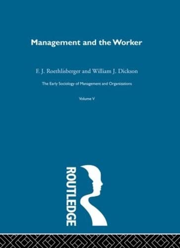 Amazon.com: Management and the Worker (Early Sociology of Management ...