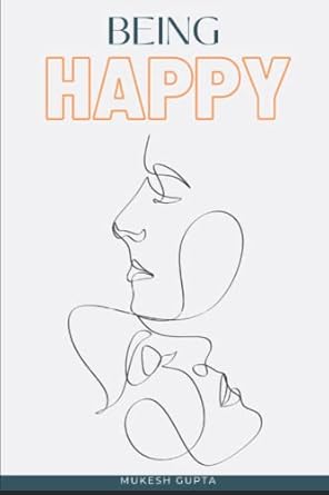 Being Happy: A Collection of Short Stories that share traditional ...