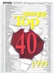 The Singing News Magazine Top 40 1999: Ray, James E.: 9787513190695 ...