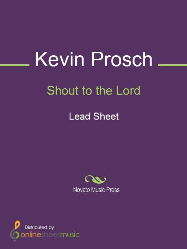 Shout to the Lord - Kindle edition by Kevin Prosch. Arts & Photography ...