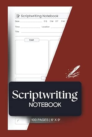 Scriptwriting Notebook: Creative Screenplay Writing Log for Capturing ...