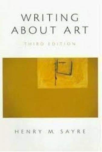 Writing About Art: Sayre, Henry M.: 9780139599170: Amazon.com: Books