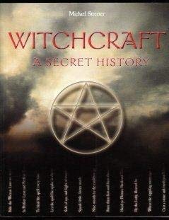 Witchcraft: A Secret History: Amazon.co.uk: Streeter, Michael ...