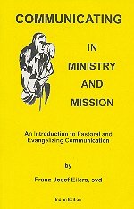 Communicating in Ministry and Mission: An Introduction to Pastoral and ...