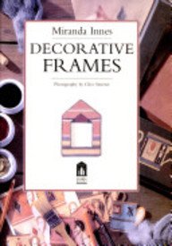 Craft Library: Decorative Frames: Miranda Innes: 9780751346657: Amazon ...