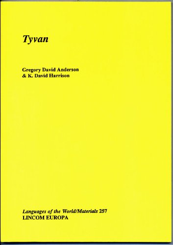 Tyvan (Languages of the world): Gregory D. S. Anderson, K. David ...