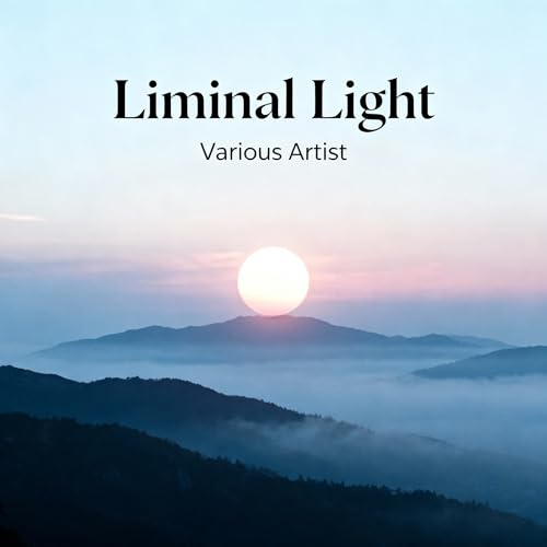 Amazon.com: Liminal Light : VARIOUS ARTISTS: Digital Music