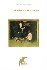 Il nonno racconta (Scoperte) : Grimaldi, Antonino: Amazon.es: Libros