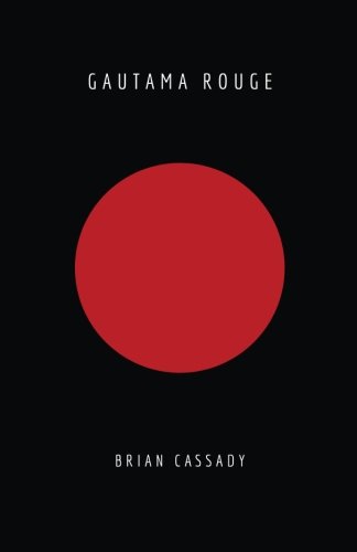 Gautama Rouge: Cassady, Brian: 9780692304099: Amazon.com: Books
