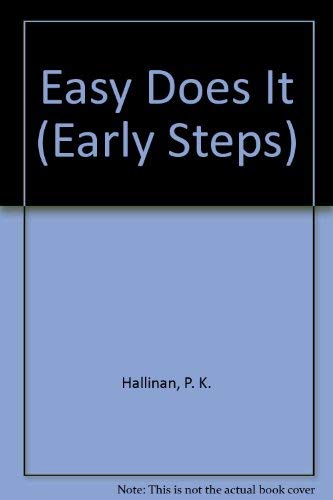 Easy Does It (Early Steps): Hallinan, P. K.: 9780894866739: Amazon.com ...