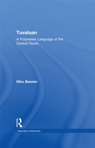 Tuvaluan: A Polynesian Language of the Central Pacific. (Descriptive ...